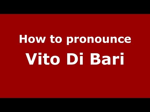 How to pronounce Vito Di Bari (Italian/Italy) - PronounceNames.com