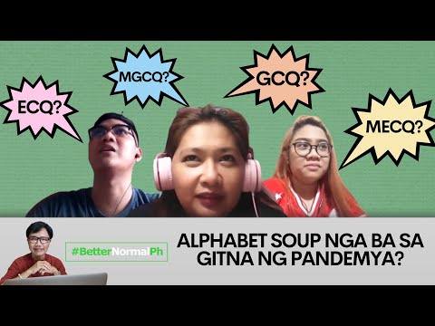 Better Normal PH: ALPHABET SOUP NGA BA SA GITNA NG PANDEMYA? | Episode 10