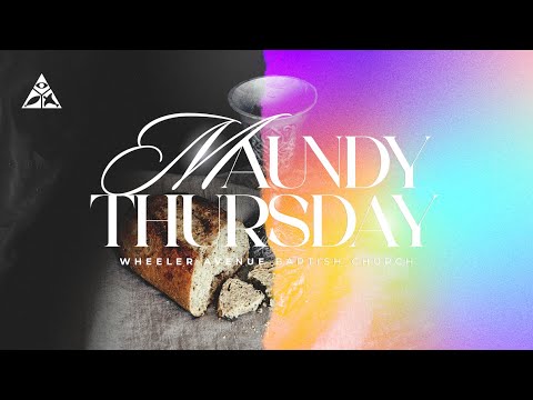 Maundy Thursday Service | Holy Week 2025
