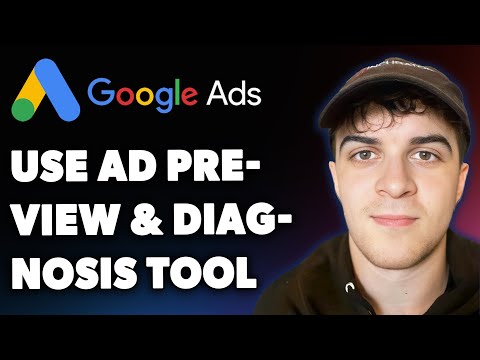 How to Use Ad Preview and Diagnosis Tool Google Ads (Full 2025 Guide)