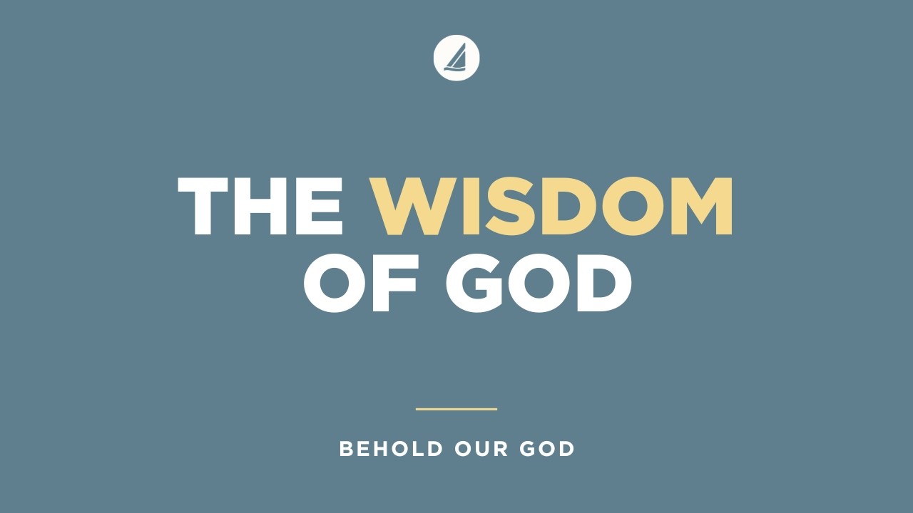 The Wisdom of God