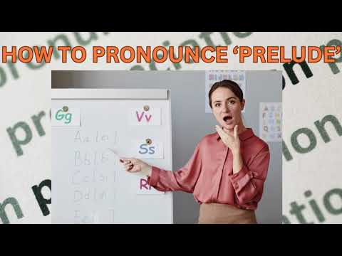 How to Pronounce 'Prelude' - Meaning and Usage | British English Pronunciation Guide