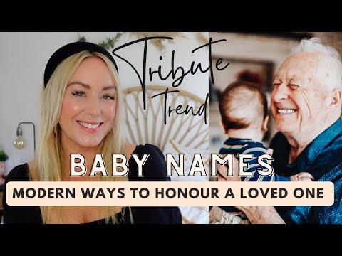 TRIBUTE BABY NAMES / Modern Ways To Honour A Loved One In Your Baby Name  / SJ STRUM