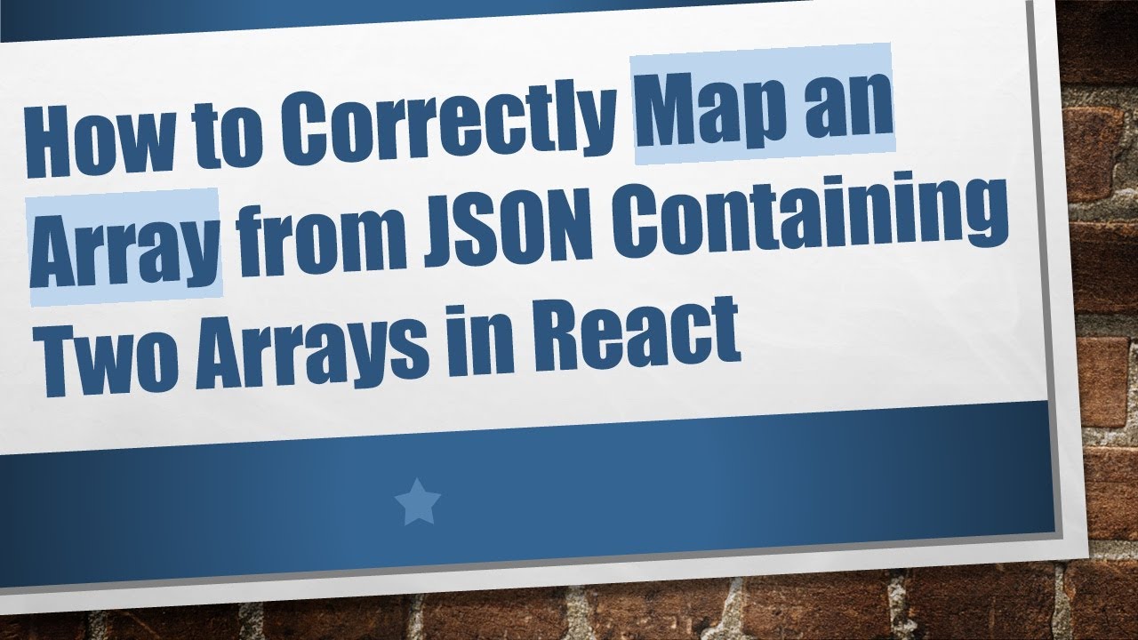 How to Correctly Map an Array from JSON Containing Two Arrays in React