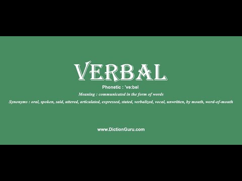How to Pronounce verbal with Meaning, Phonetic, Synonyms and Sentence Examples