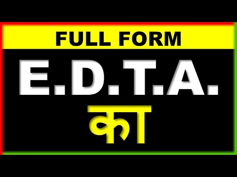 E.D.T.A KA FULL FORM | EDTA KA FULL FORM | FULL FORM OF EDTA | FULLFORM OF EDTA | EDTA FULL FORM