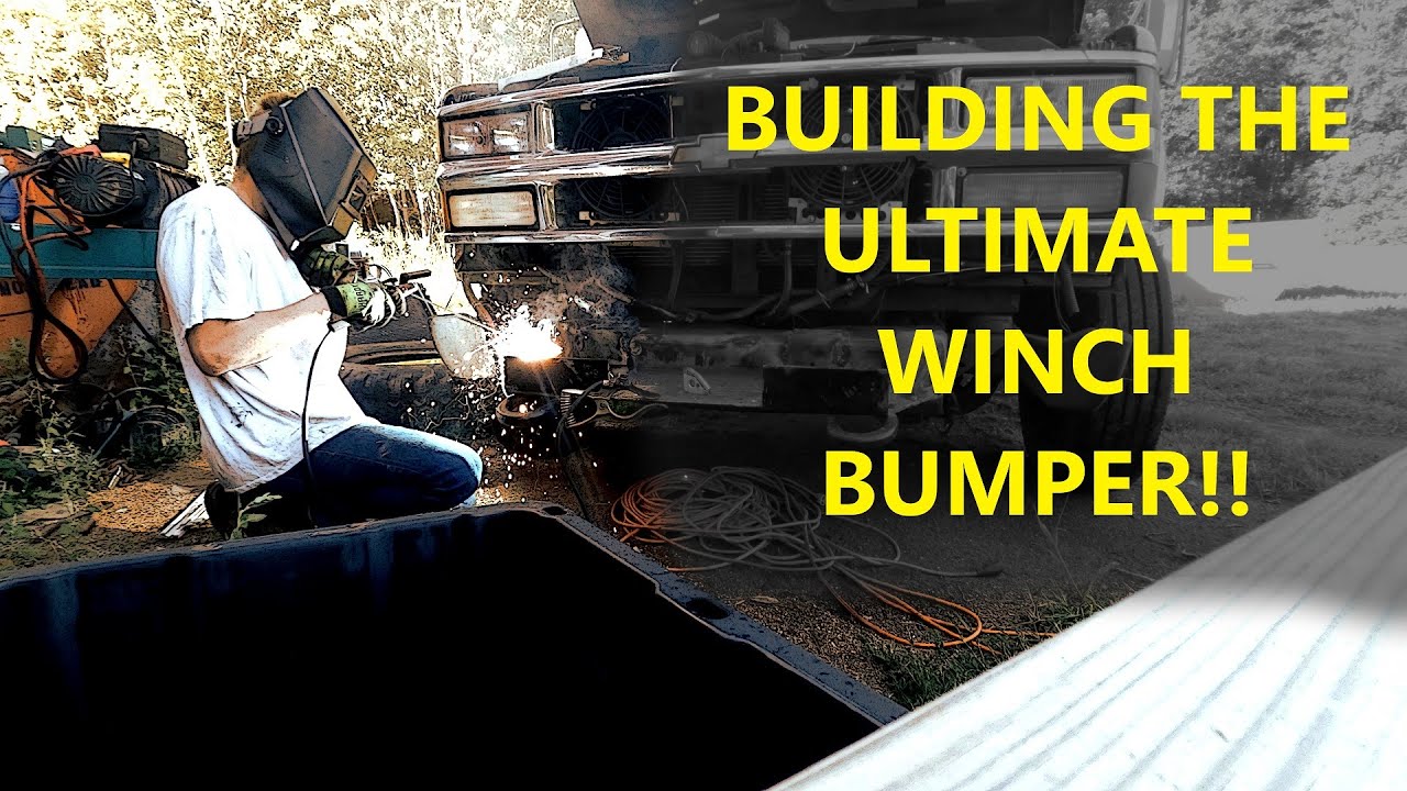 Ultimate Winch Bumper Build And Testing!! Part 1