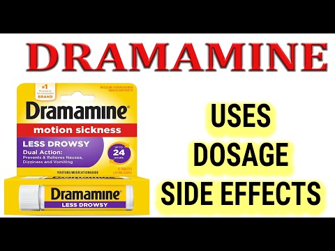 DRAMAMINE (Dimenhydrinate) Uses, Dosage, Side Effects, Comments