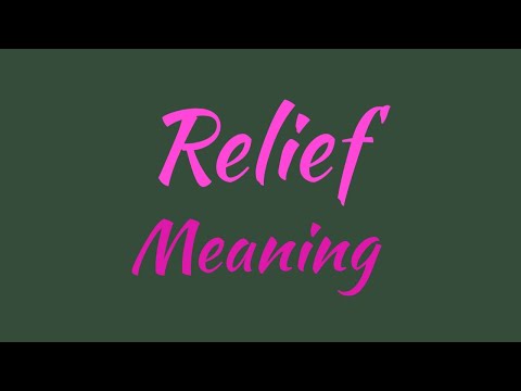 Vocabulary - Relief - meaning of relief