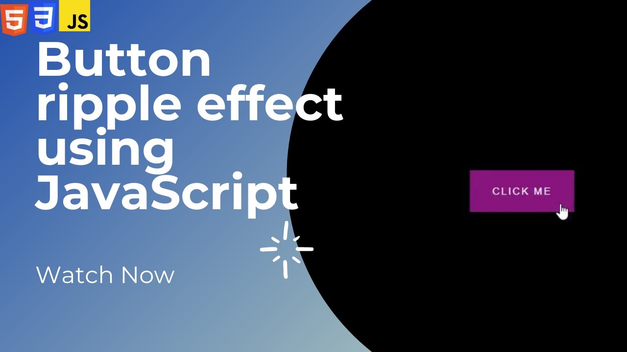 button ripple effect using JavaScript | Step by Step | Watch Now