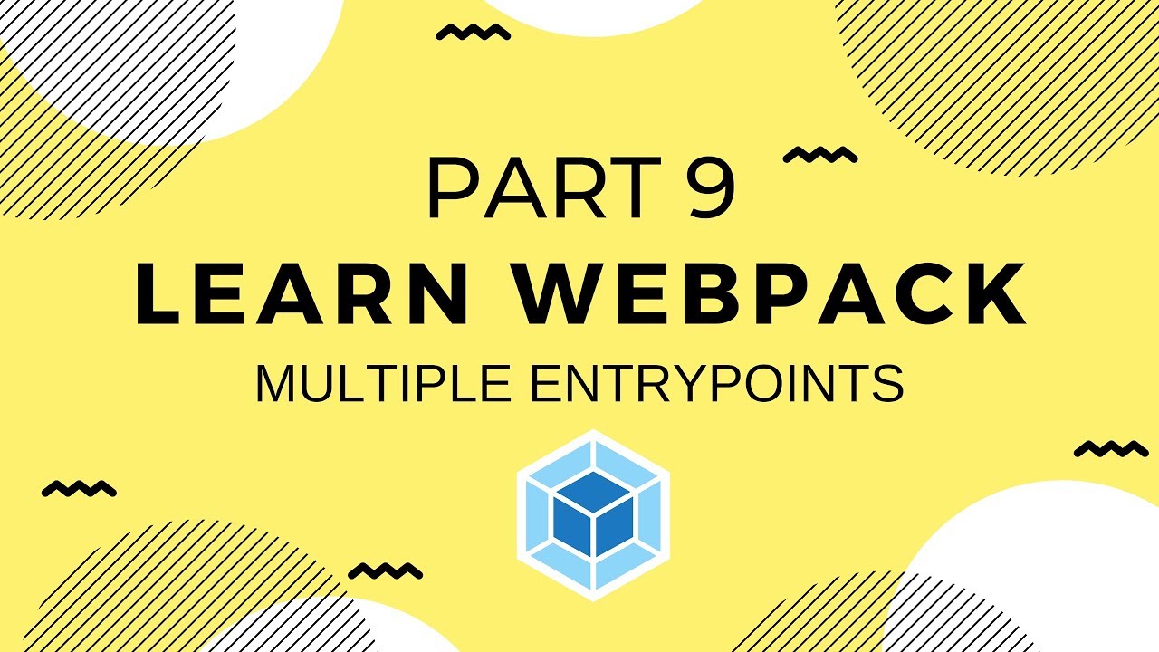 Learn Webpack Pt. 9: Multiple Entrypoints & Vendor.js