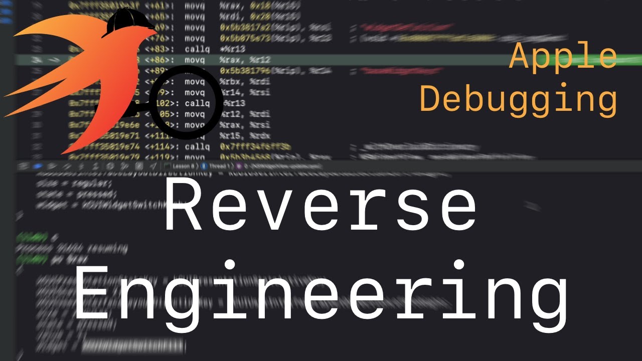 Apple Debugging L8 - Reverse Engineering Basics