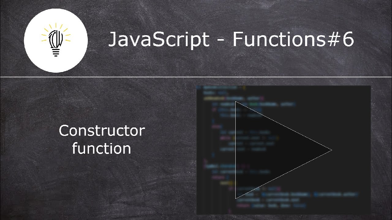 JavaScript Functions | Functions in JavaScript - 6 | Constructor function
