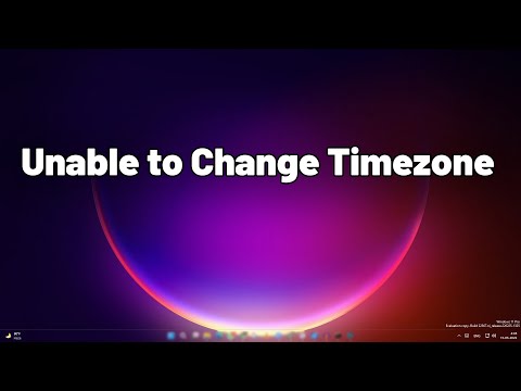 Fix Unable to Change Time Zone Settings Windows 11