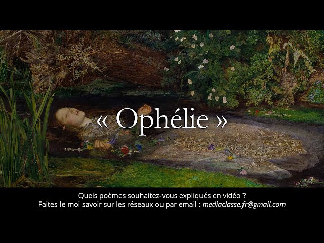Cahiers de Douai de Rimbaud : 🔎 Ophélie (Explications et commentaires ...