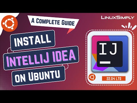 How to Install IntelliJ IDEA on Ubuntu 22.04 LTS | LinuxSimply