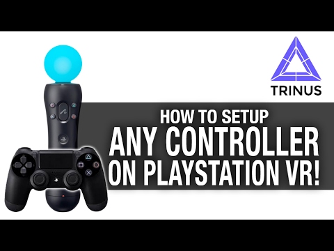 HOW TO SETUP ANY CONTROLLER ON PSVR PC // PS MOVE, DUALSHOCK 4, FLIGHT STICK, VR GAMEPLAY