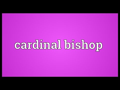 Cardinal bishop Meaning