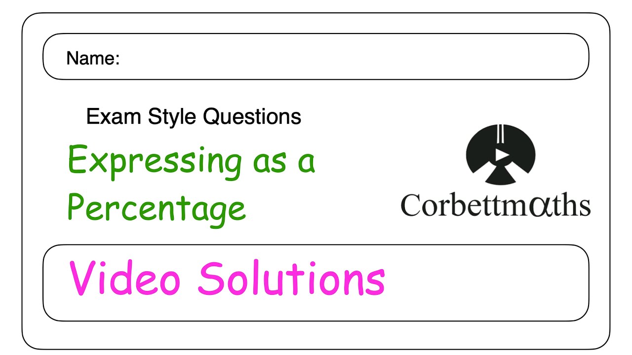 Expressing as a Percentage Answers - Corbettmaths