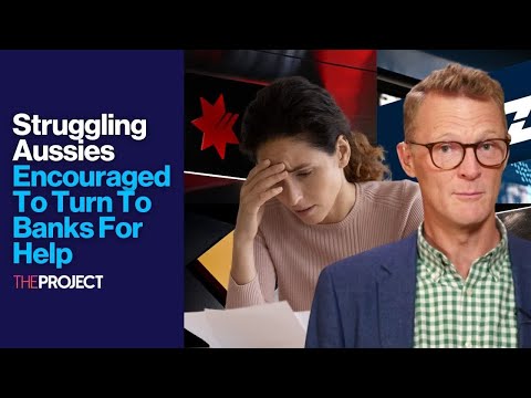 Struggling Aussies Encouraged To Turn To Banks For Help
