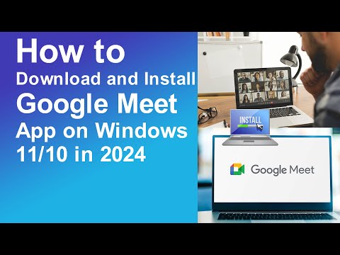 How to Download and Install Google Meet App on Windows 11/10
