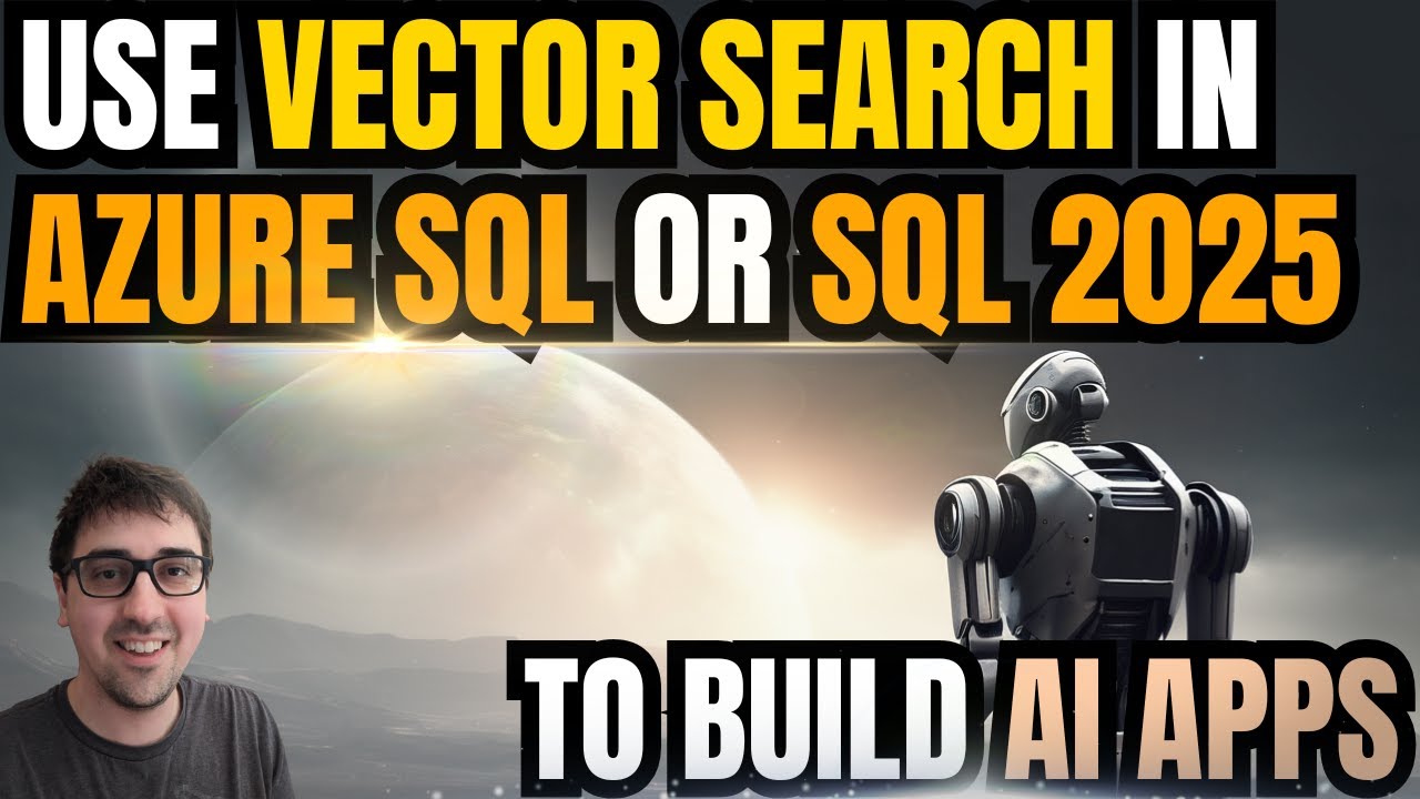 Use Azure SQL and MSSQL 2025 vector search features to build AI apps (and beyond!)