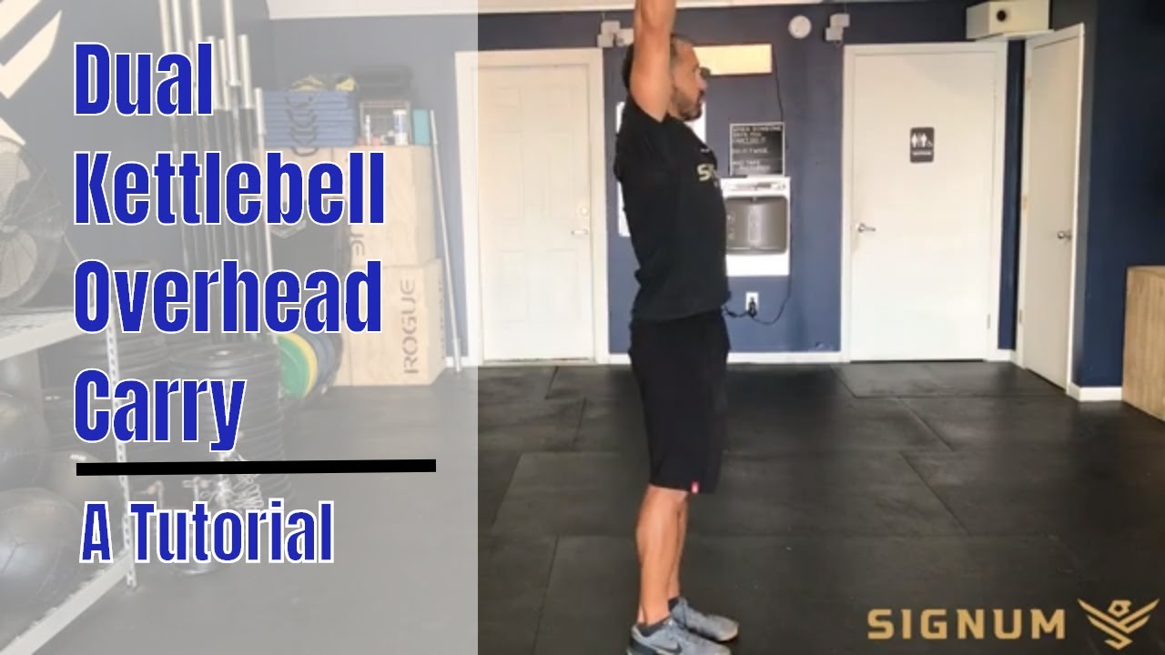 Dual Kettlebell Overhead Carry | A Tutorial