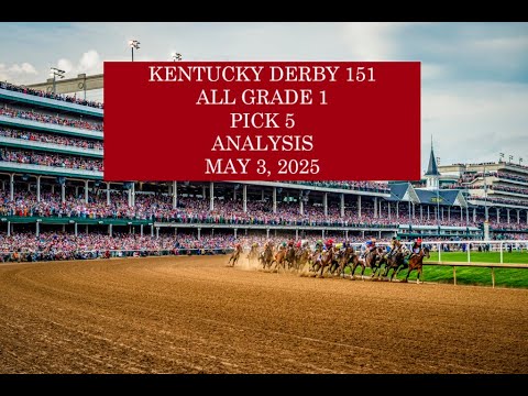 KENTUCKY DERBY ALL G1 STAKES PICK 5 MAY 3, 2025