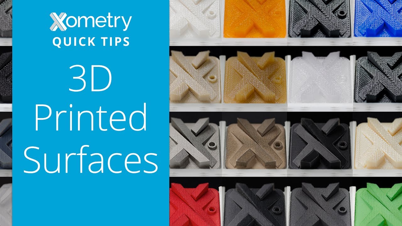Xometry Quick Tips: 3D Printed Surfaces