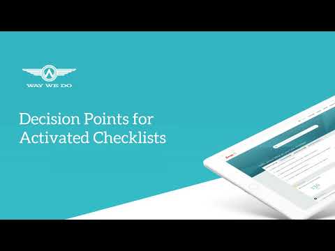 Decision Points for Activated Checklists
