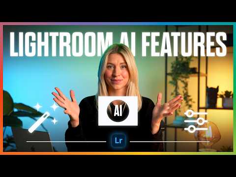 6 Simple Ways to Master Lightroom AI Features in 2025