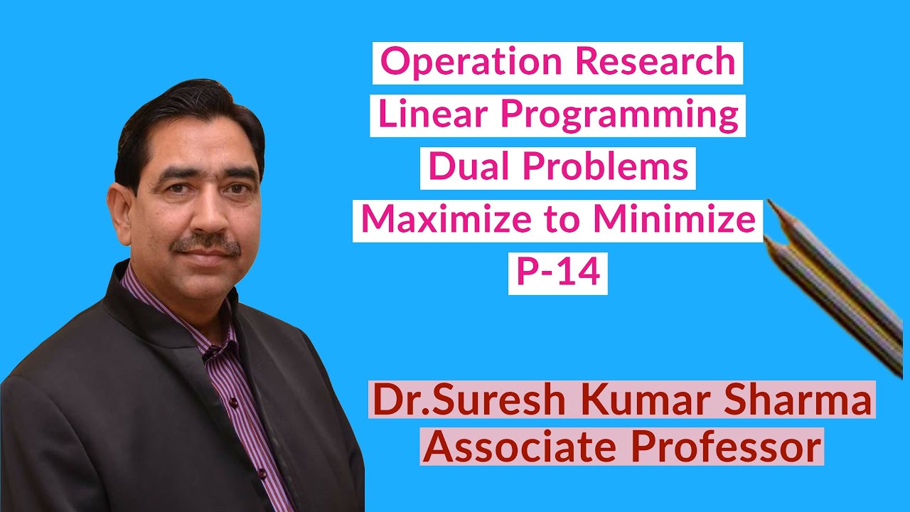 Linear Programming# Dual Problem Maximize to Minimize# Part-14#Operation Research#O.R.Q.T#M.Com/C.A.