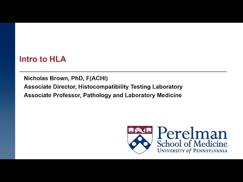 Introduction to Human Leukocytic Antigen (HLA) for Transplantation Research - Dr. Nicholas Brown