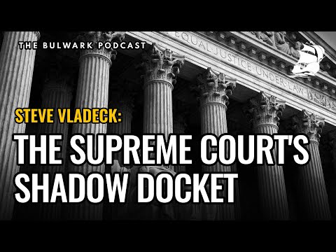 The Bulwark with Charlie Sykes: Steve Vladeck: The Supreme Court’s ...