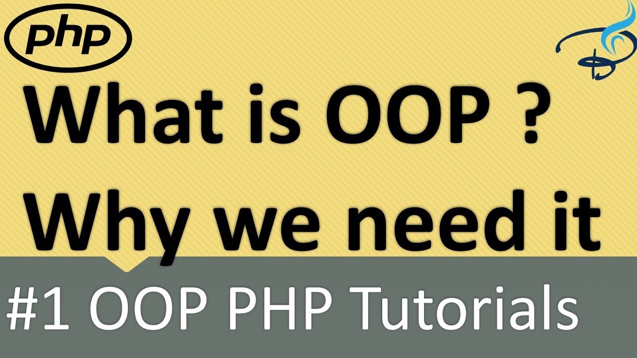 OOP PHP | What is OOP ? Why we need OOP ? #1