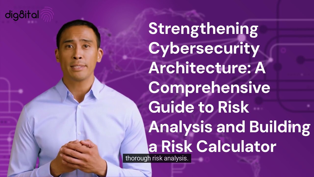 Strengthening Cybersecurity Architecture: A Comprehensive Guide to Risk ...