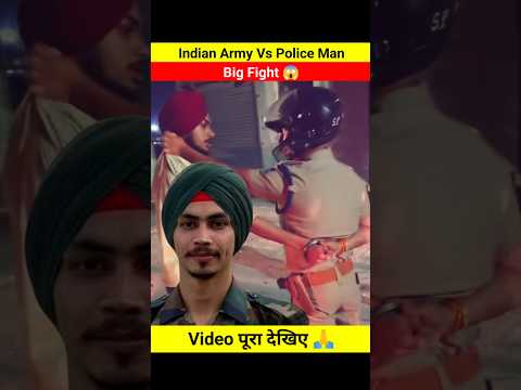 Indian Army vs Police Officer big fight 😱 wait for Army 🤯 #army #police #punjab #shorts
