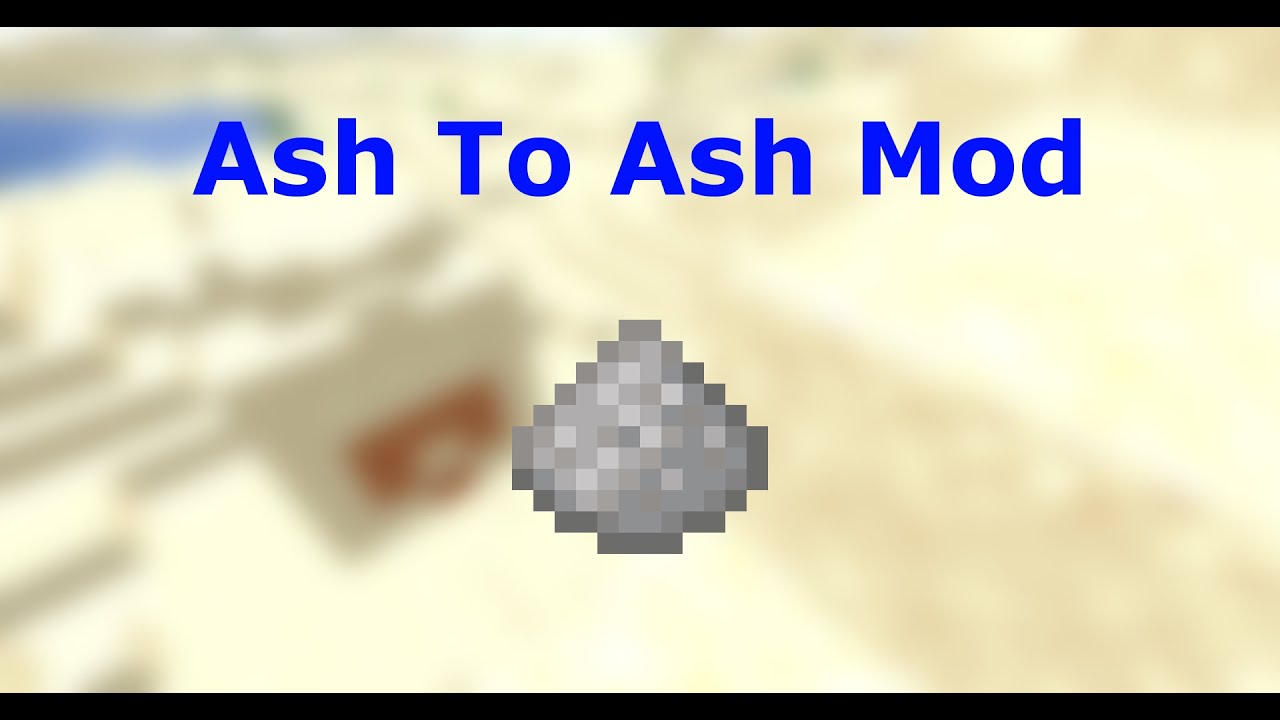 Ash to Ash - Minecraft Mod Showcase