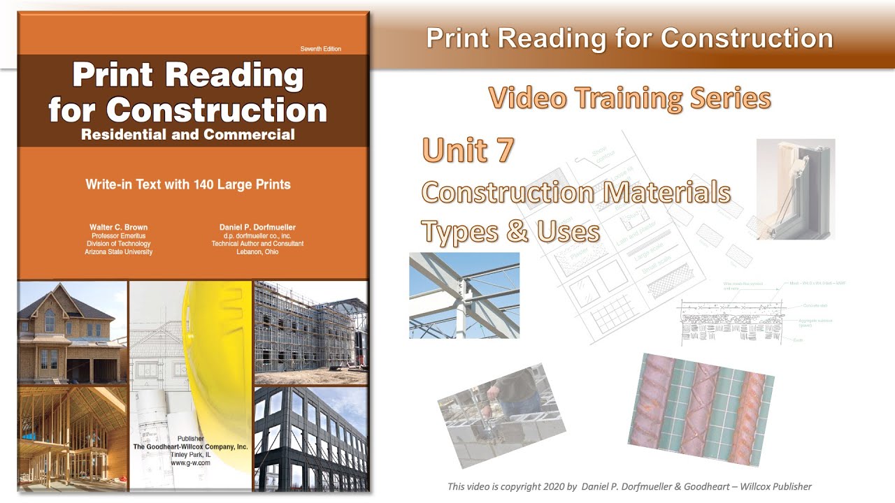 Print Reading for Construction Unit 7 - Construction Materials - Types & Uses