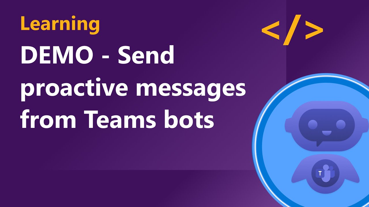 DEMO - Send proactive messages from Teams bots