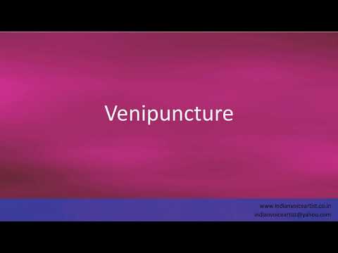 Pronunciation of the word(s) "Venipuncture".