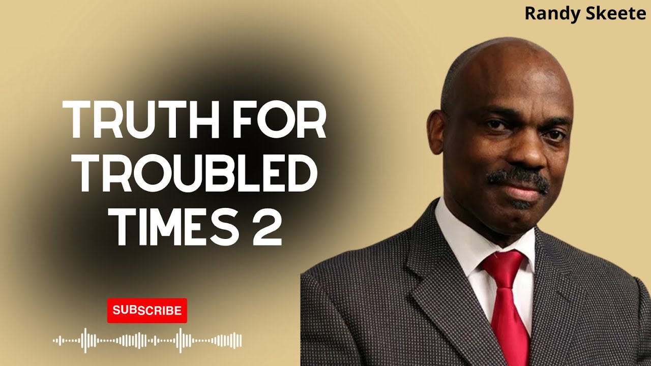 God Gives Nature | Truth for Troubled Times 2 - Randy Skeete 2023