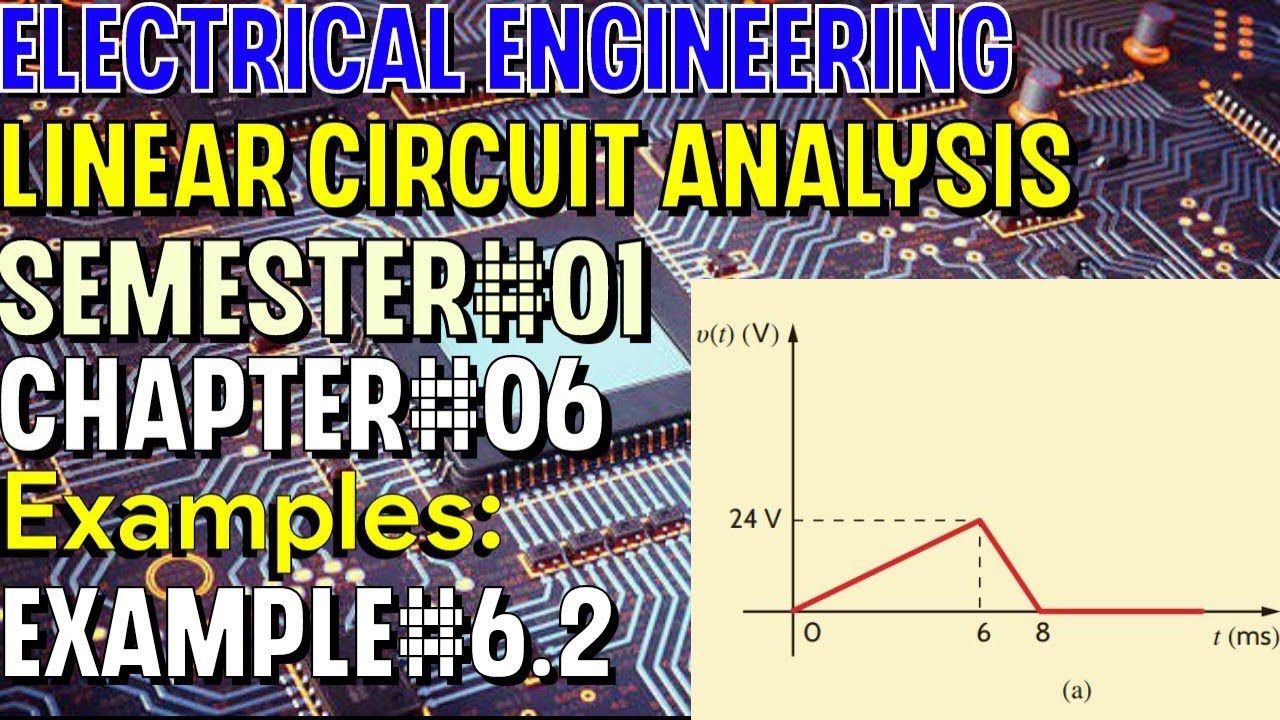 Linear Circuit Analysis | Chapter#06 | Example#6.2 | Basic Engineering Circuit Analysis