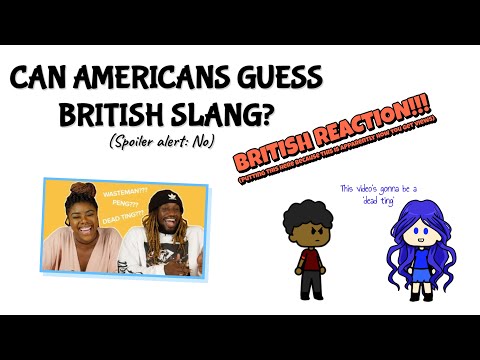 Peng means WHAT?! A British lad reacts to Americans trying to guess British slang