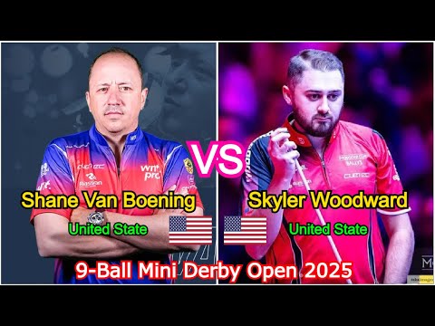 Shane Van Boening VS Sky Woodward | 9-Ball Mini Derby Open 2025 - Race to 9