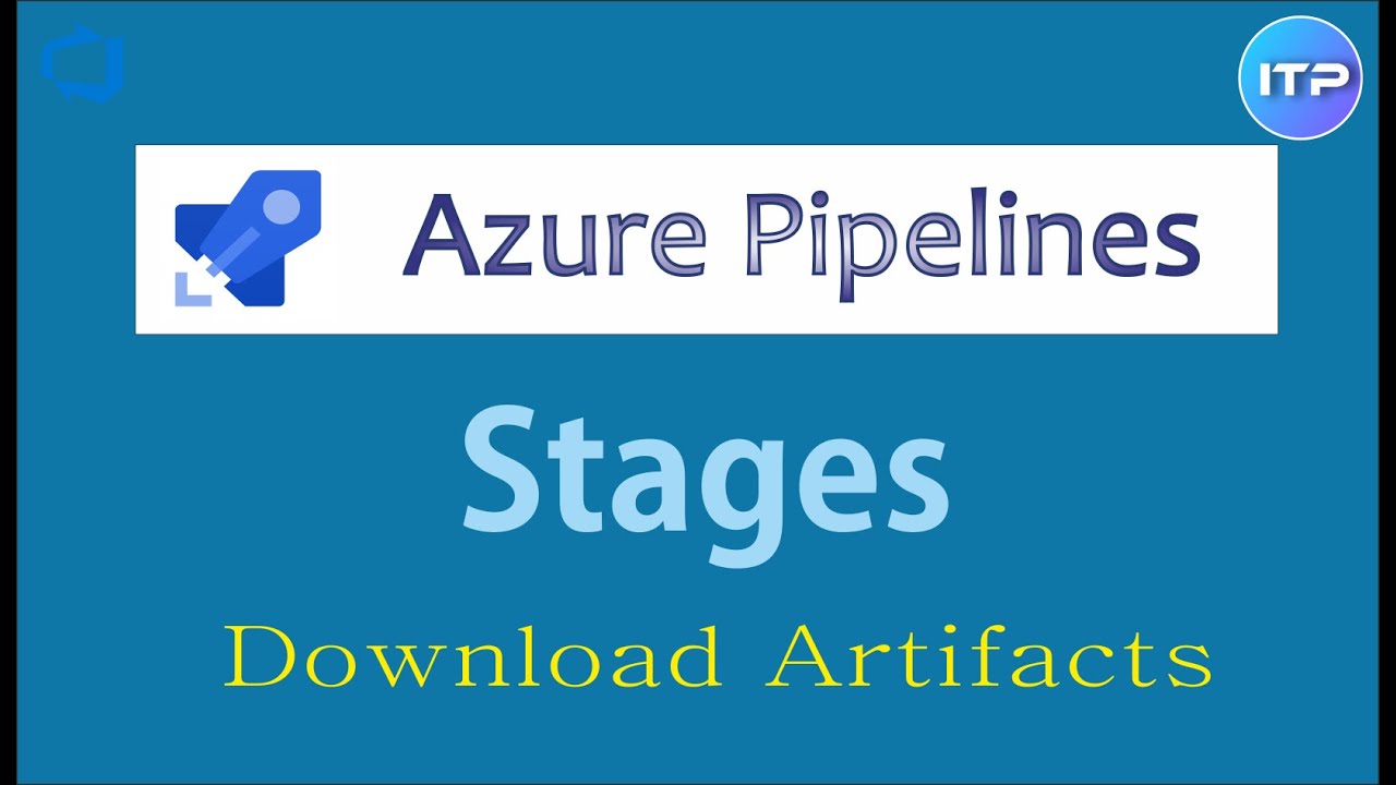 Download artifacts in Azure pipeline | Azure DevOps Tutorial | An IT Professional