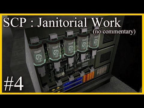 SCP : Janitorial Work Mod #4 | FINAL | (no commentary)
