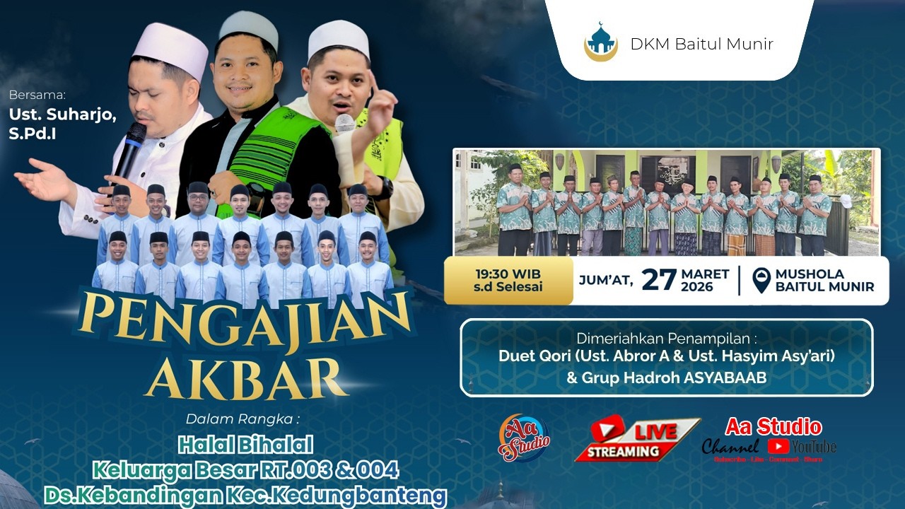 LIVE !!! PENGAJIAN AKBAR DALAM RANGKA HALAL BI HALAL RT 003 & 004 KEBANDINGAN KEDUNGBANTENG TEGAL