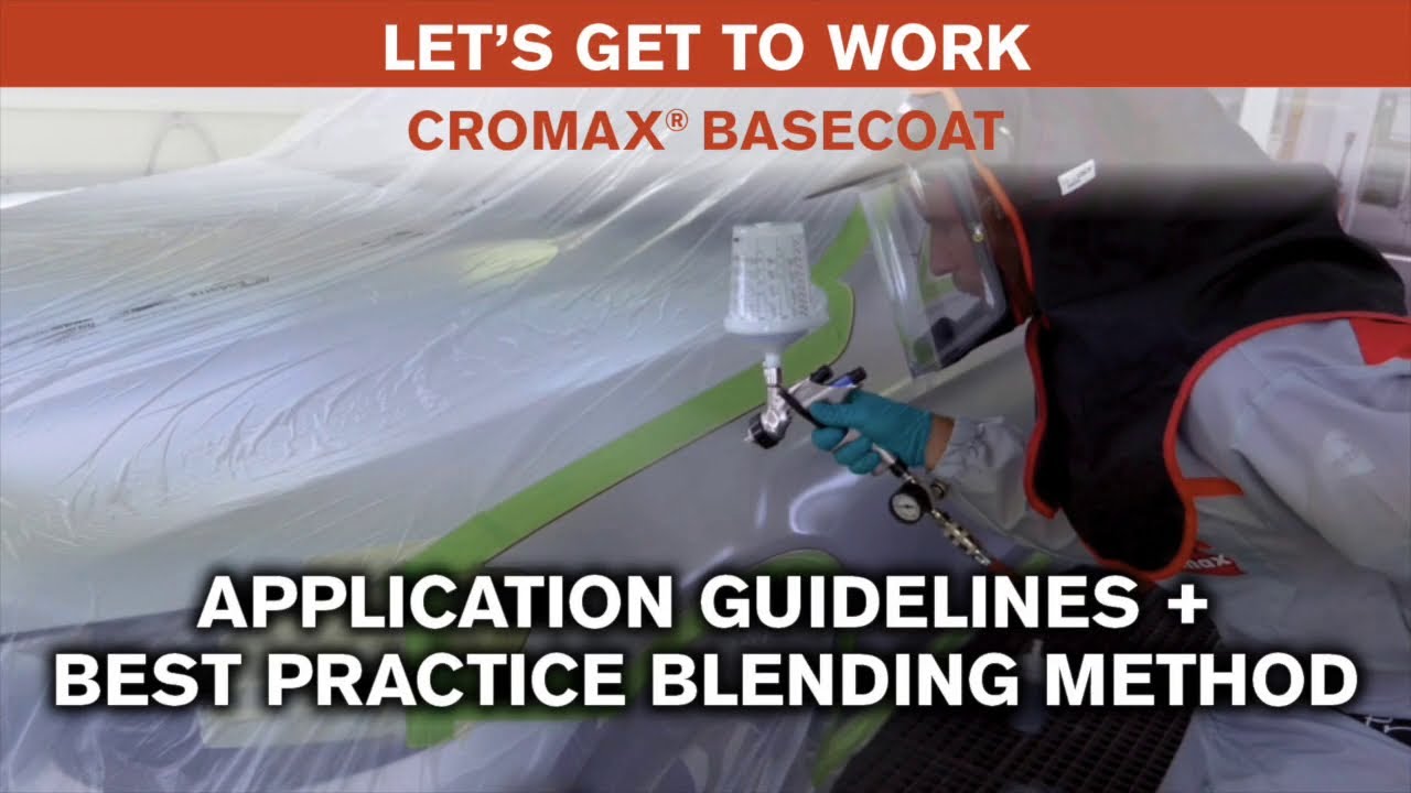 CROMAX BASECOAT APPLICATION GUIDES + BEST PRACTICE BLENDING METHOD