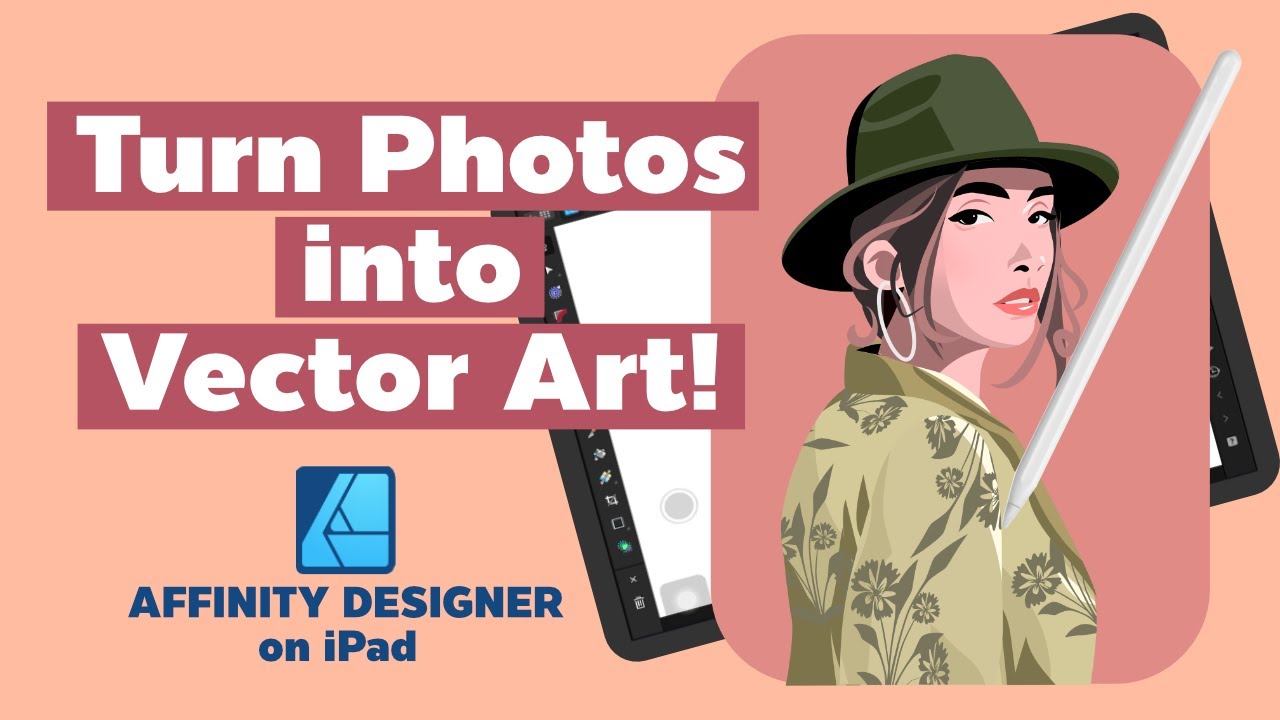 Affinity Designer2 on iPad : Turn Photos into Vector Art!